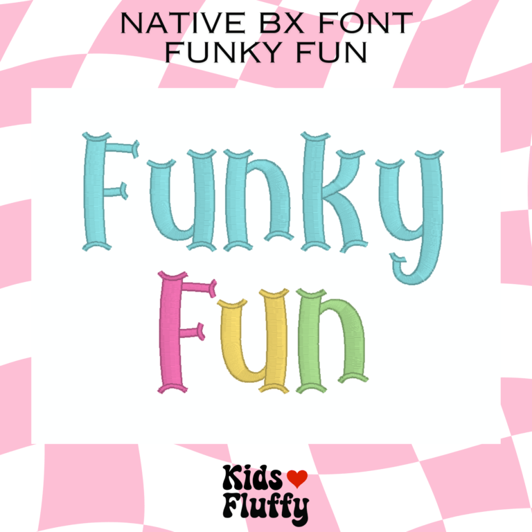 Funky Fun Native BX Font - Kidsfluffy Embroidery Pattern