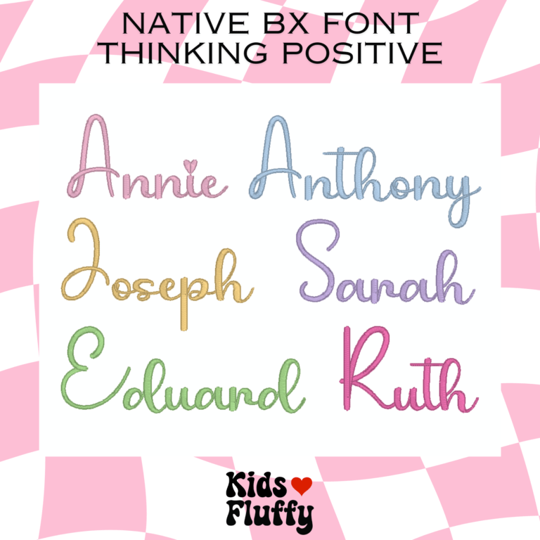 Thinking Positive Native BX Font - Kidsfluffy Embroidery Pattern