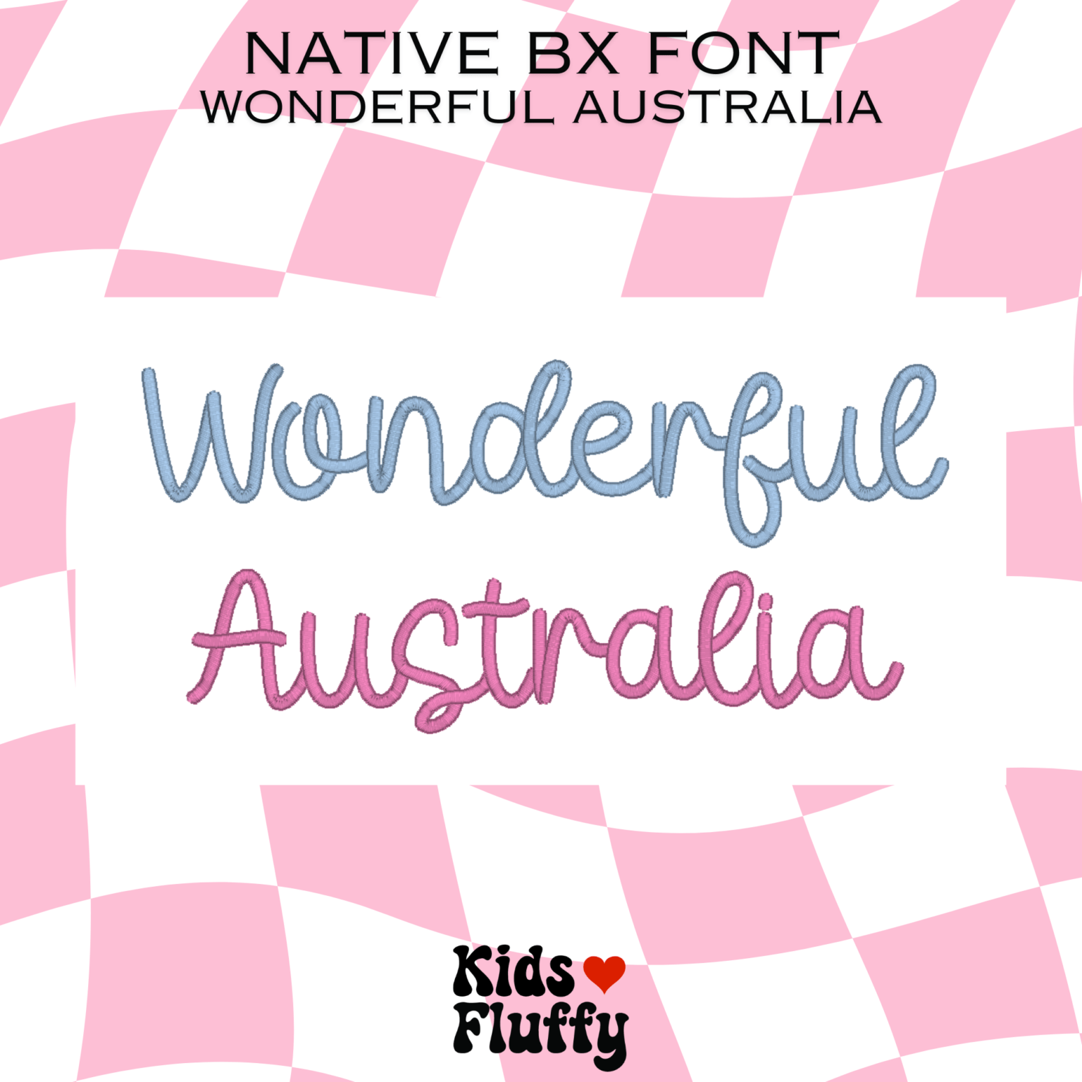 Wonderful Australia Native BX Font - Kidsfluffy Embroidery Pattern