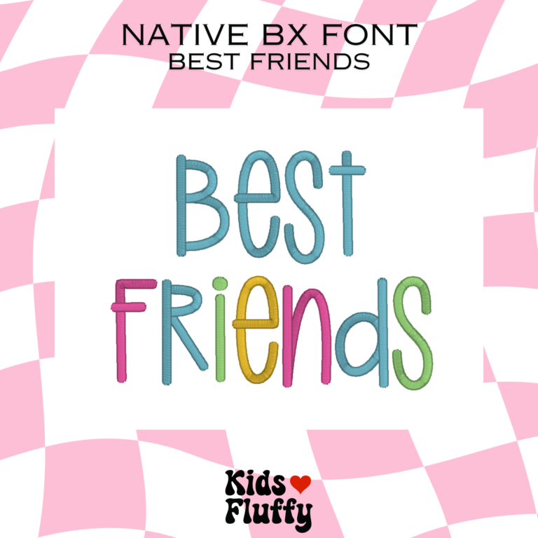 Best Friends Native BX Font - Kidsfluffy Embroidery Pattern