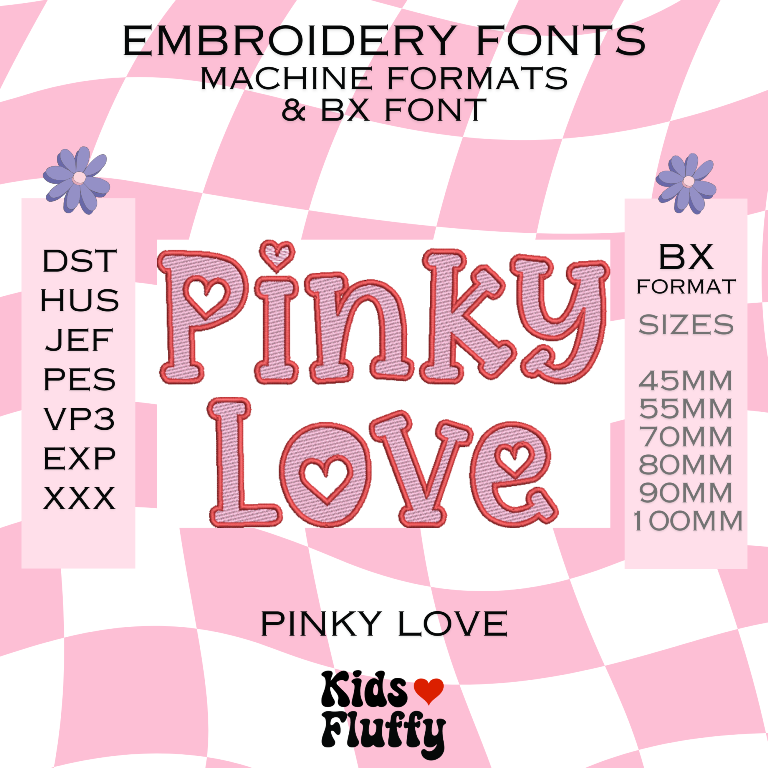 Pinky Love Font Machine Formats and BX Font - Kidsfluffy Embroidery Pattern